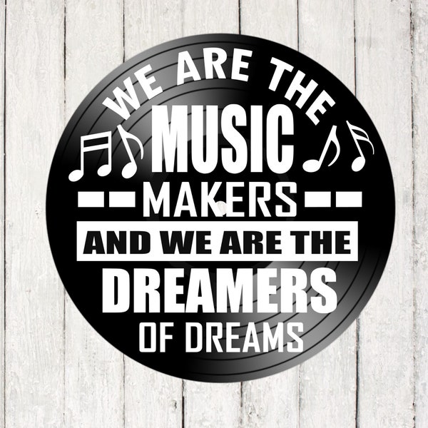We Are the Music Makers - Etsy