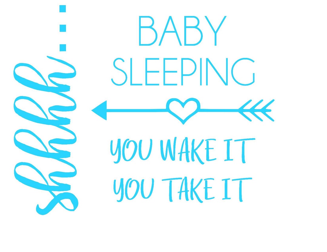 Baby Sleeping .SVG File- DOWNLOAD ONLY - Shhh Baby Sleeping - No ...