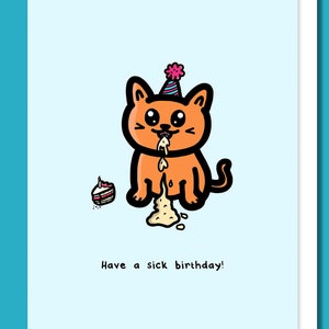 Have a Sick Birthday Cat Card - Funny Birthday Card for Him - Funny ...