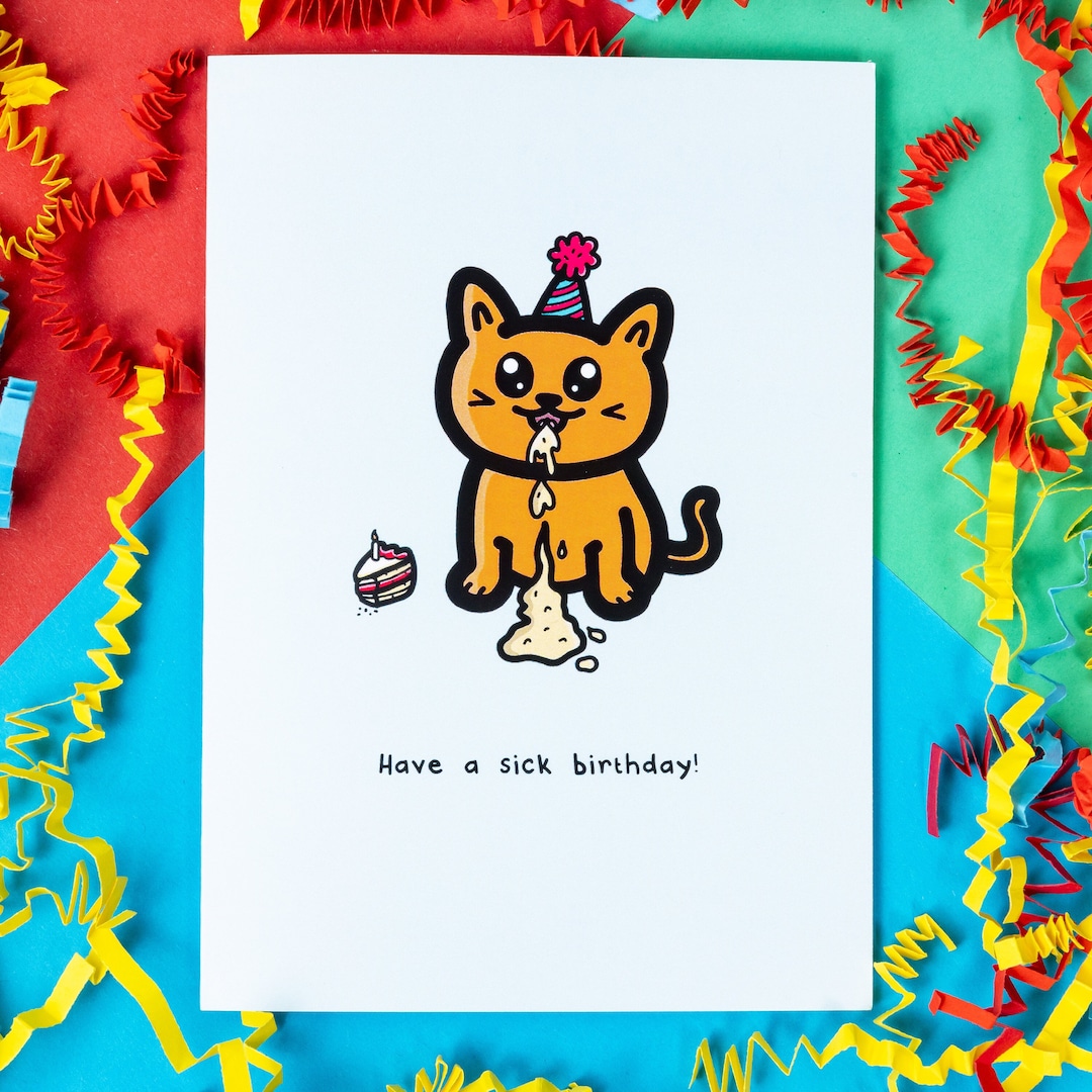 Have a Sick Birthday Cat Card - Funny Birthday Card for Him - Funny ...