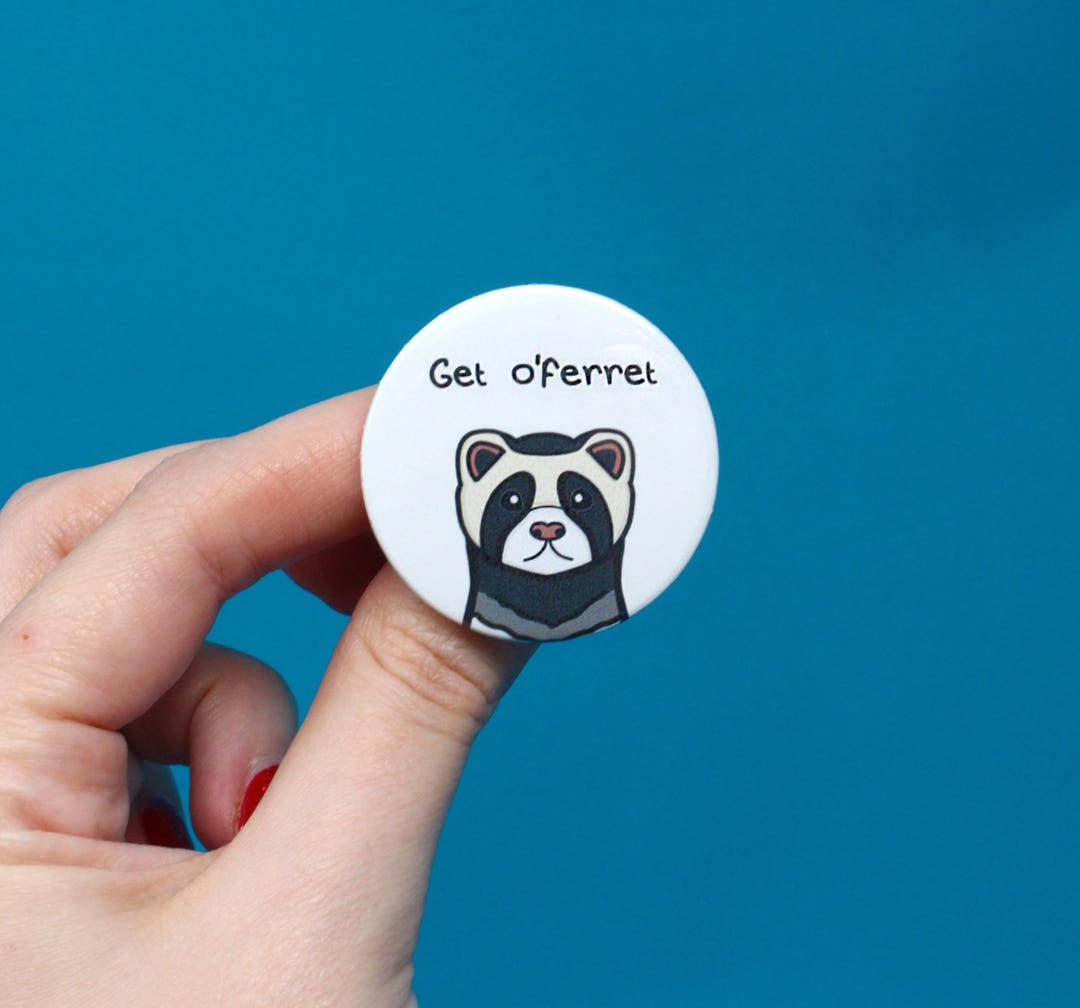 Funny Ferret Button Badge Ferret Magnet Funny Pin Badge - Etsy