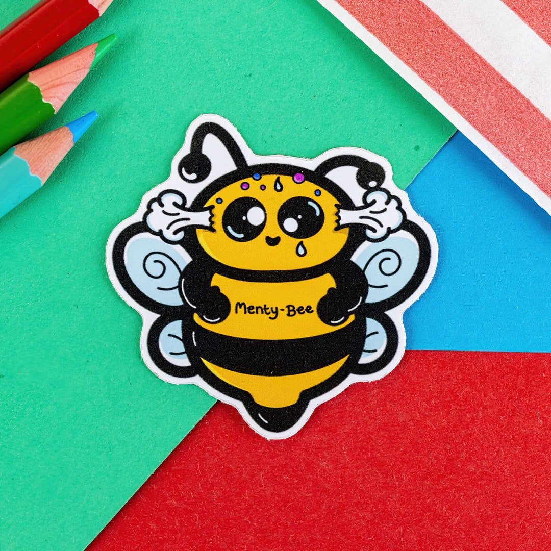 Menty-bee Sticker - Mental Breakdown - Vinyl Sticker - Chronic Illness ...