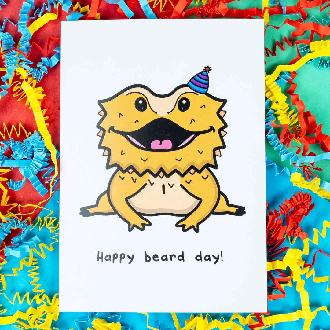 Happy Beard Day - Bearded Dragon Birthday Card - Funny Birthday Card ...