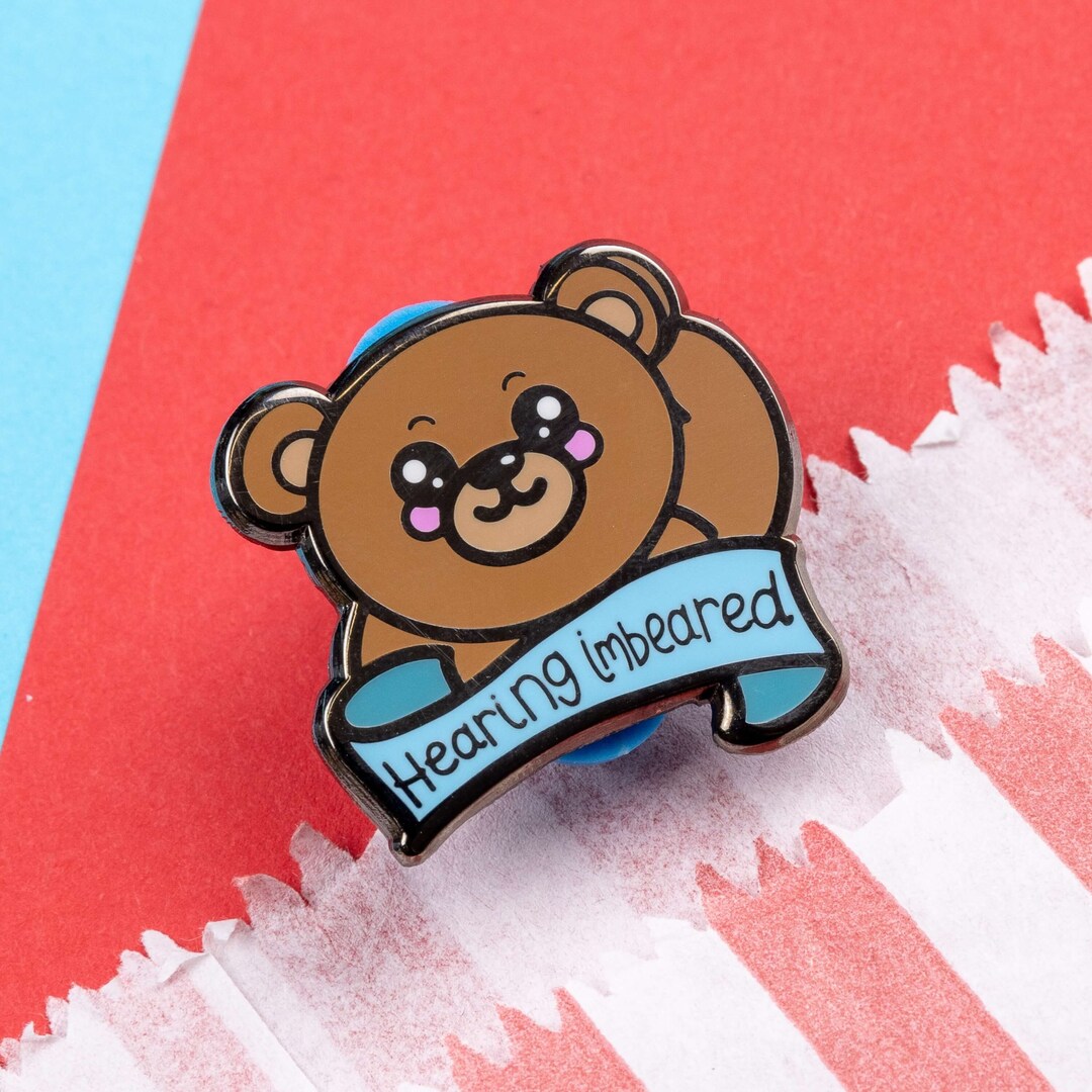 Hearing Imbeared Bear Enamel Pin - Hearing Impaired - Spoonie Gift ...
