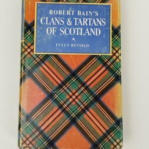 Robert Bains Clans and Tartans of Scotland 1968 Hardcover Book Culloden ...