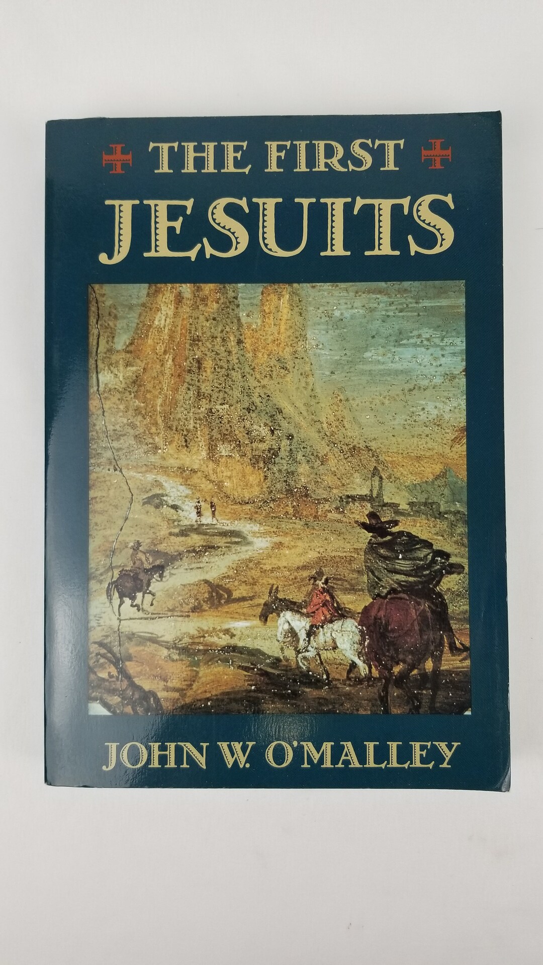 The First Jesuits by John W Omalley Book Christian Religious Studies ...