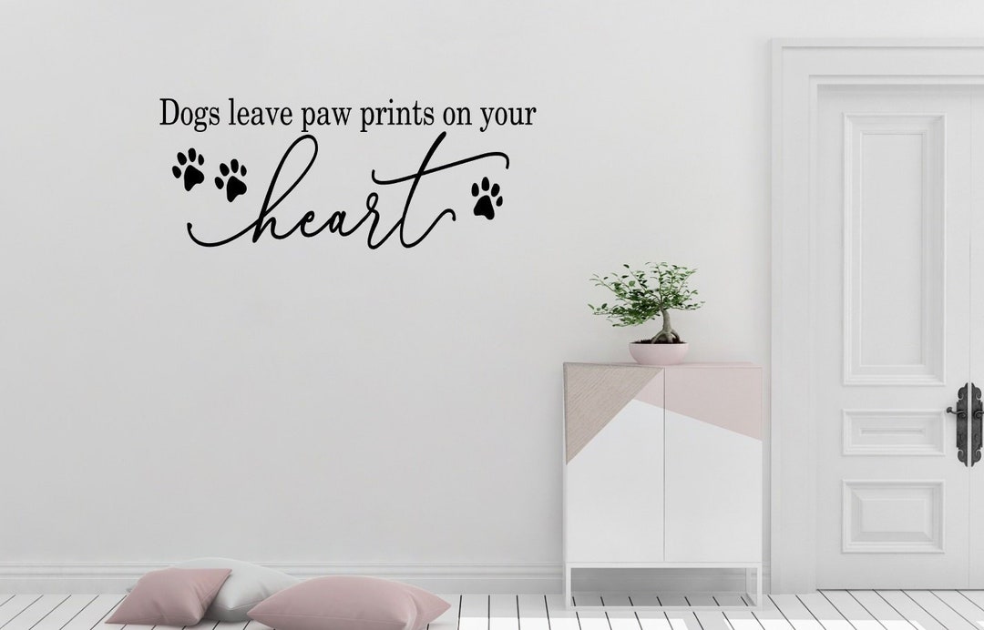Dogs Leave Paw Prints on Your Heart Decal Dog Mom Dog - Etsy