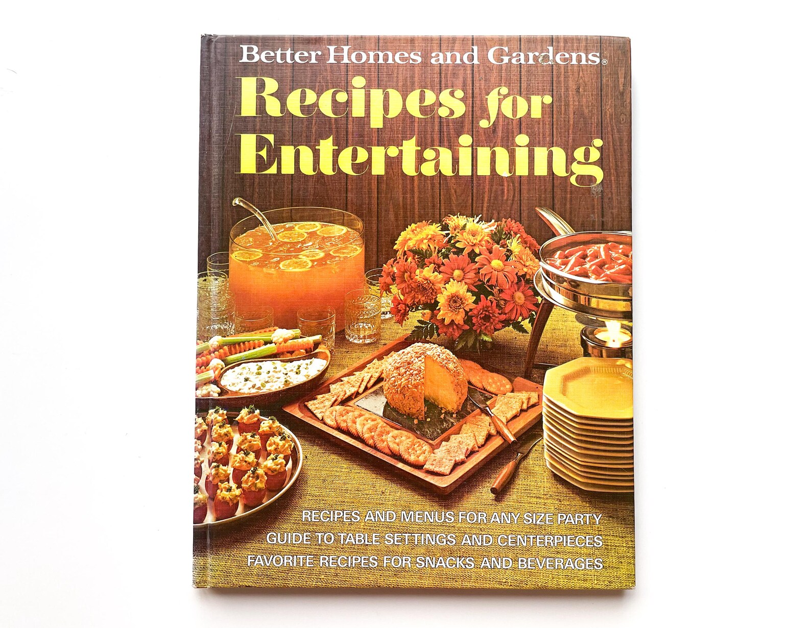Better Homes and Gardens Recipes for Entertaining Cook Book | 1973 ...