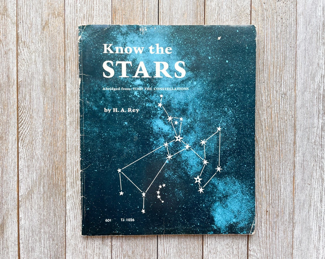 Know the Stars | Abridged From Find the Constellation | by H. A. Rey ...
