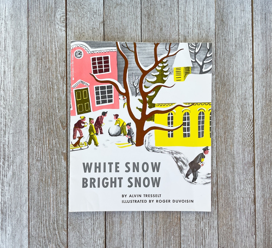 White Snow Bright Snow by Alvin Tresselt | 1988 | First Edition ...