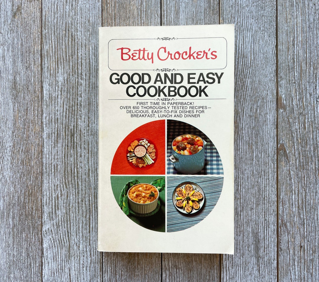 Betty Crocker’s Good and Easy Cookbook | 1971 | Vintage Cookbook ...