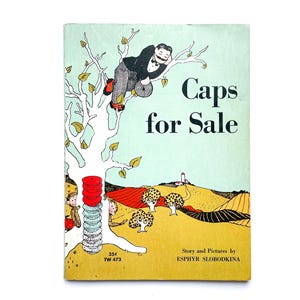 Caps for Sale | Story and Pictures by Esphyr Slobodkina | 1966 ...