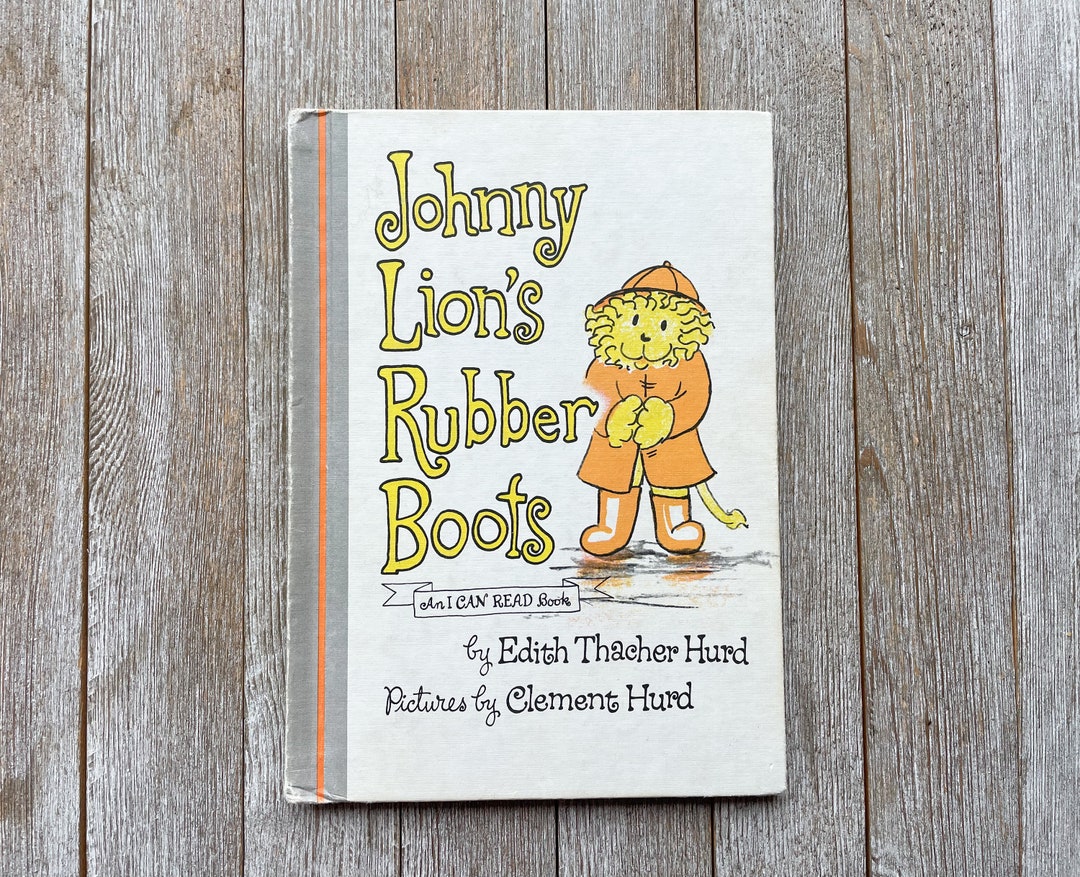 Johnny Lion's Rubber Boots Book | by Edith Thacher Hurd | Pictures by ...