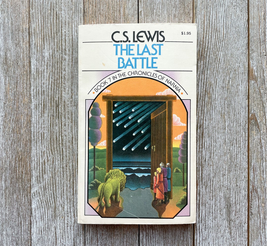 The Chronicles of Narnia the Last Battle Book 7 1970 by C. S. Lewis ...