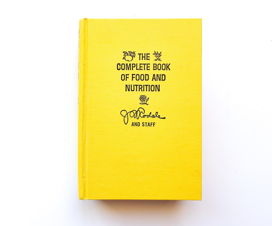 The Complete Book of Food and Nutrition | by J I Rodale and Staff ...