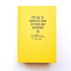 The Complete Book of Food and Nutrition | by J I Rodale and Staff ...