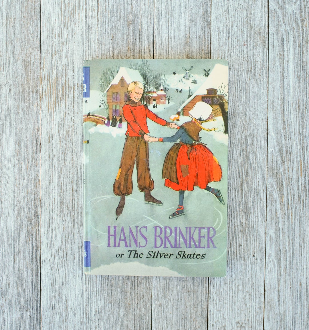 Hans Brinker or the Silver Skates | Mary Mapes Dodge | Vintage Book ...