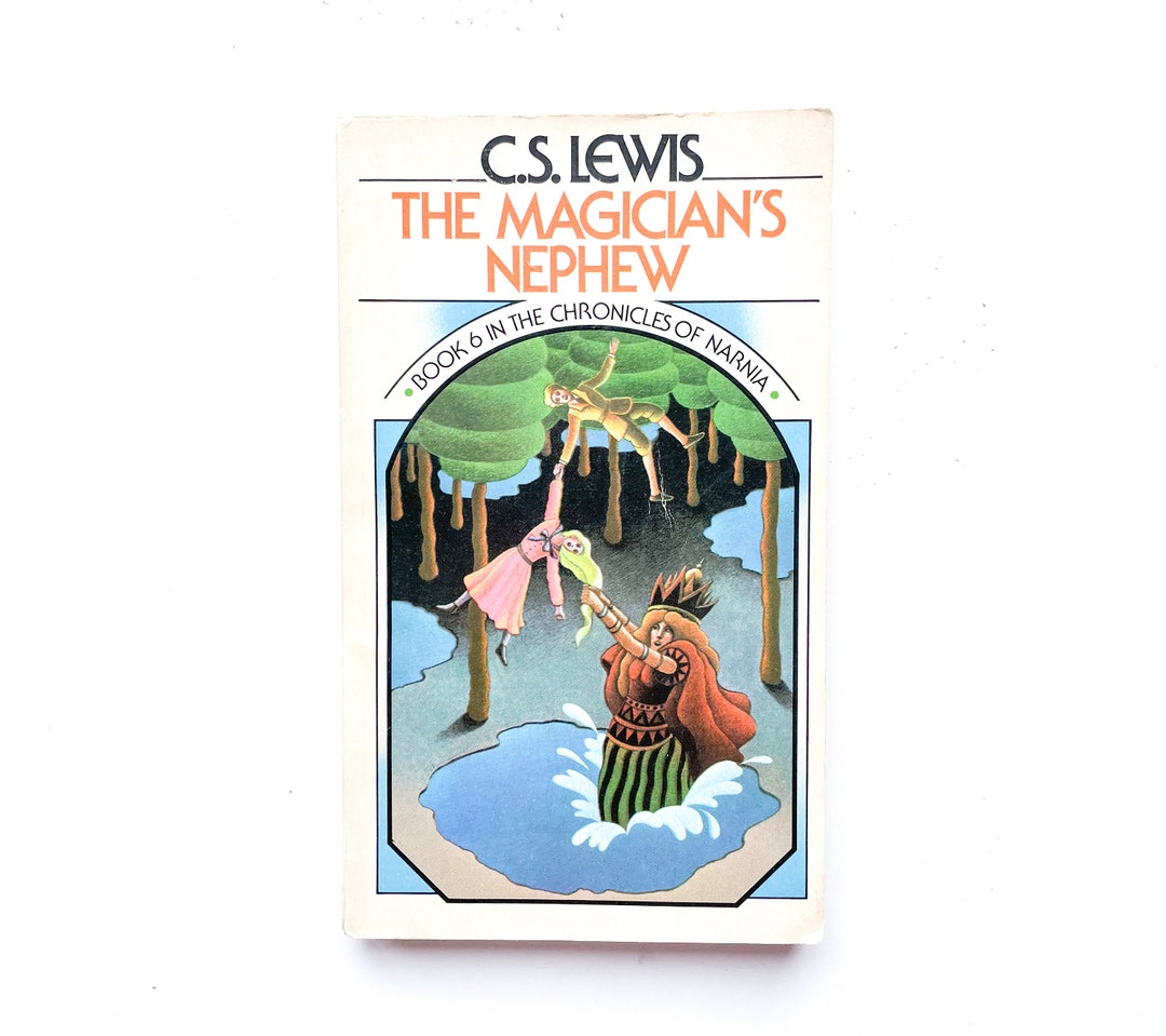 The Chronicles of Narnia the Magicians Nephew Book 6 1970 by C. S ...