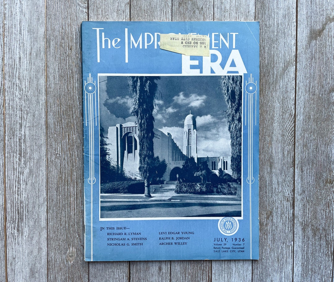 The Improvement Era July 1936 | LDS Church Magazine | Mormon Magazine ...