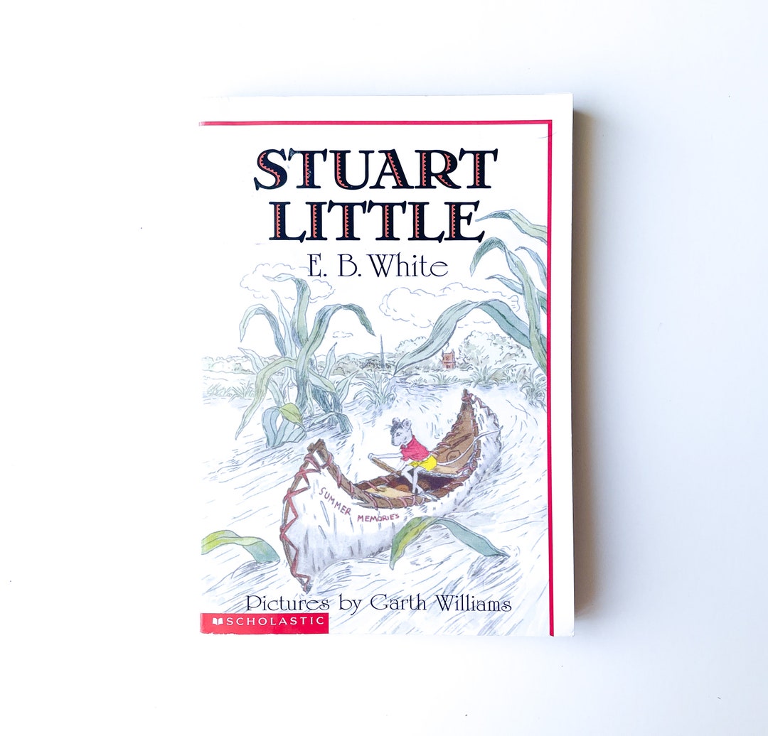 Stuart Little | by E.B. White | Pictures by Garth Williams | 1987 ...