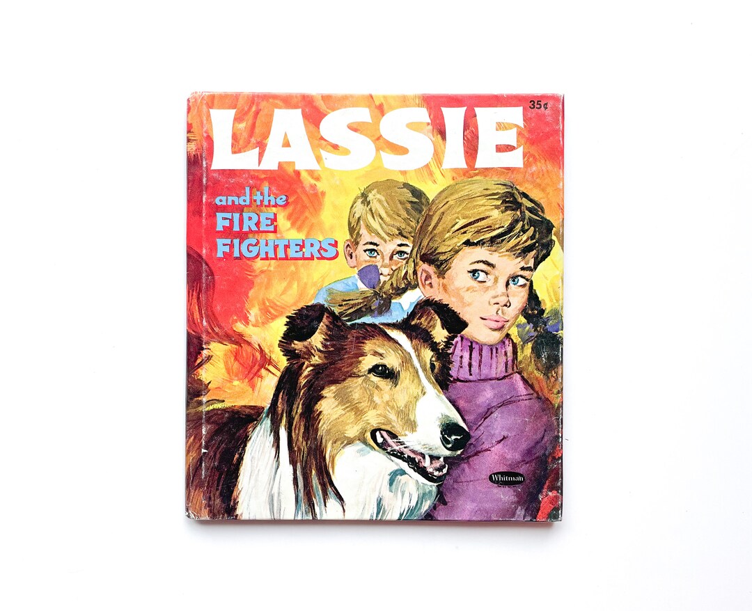 Lassie and the Fire Fighters | by Florence Michelson | Whitman Book ...