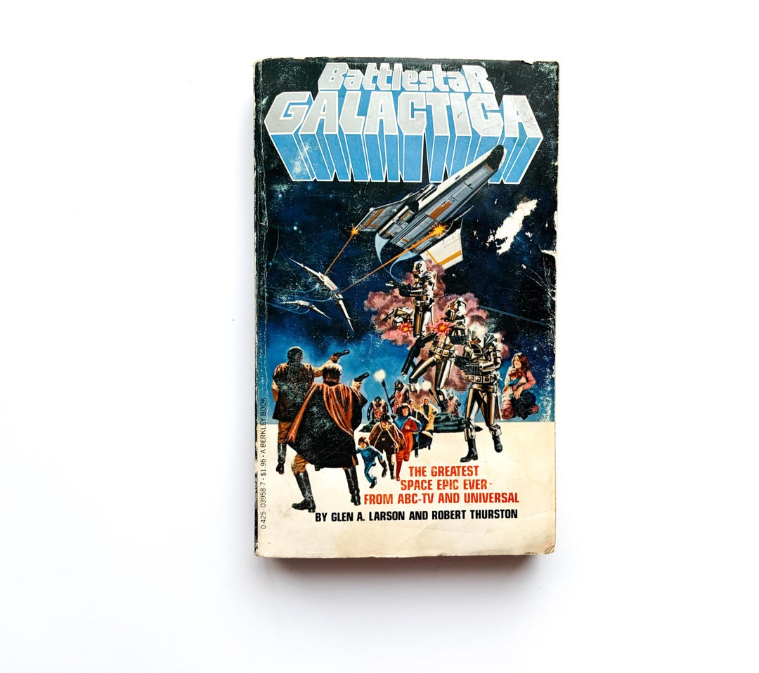 Battlestar Galactica by Glen A Larson and Robert Thurston 1978 ...