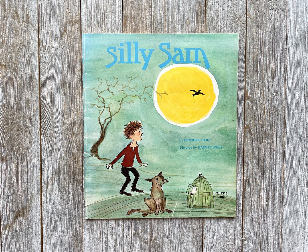 Silly Sam | by Leonore Klein | Pictures by Harvey Weiss | 1975 ...