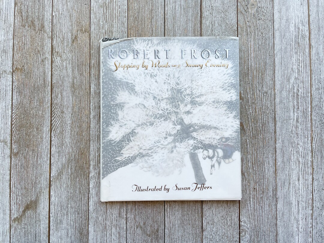 Stopping by Woods on a Snowy Evening Robert Frost Illustrated by Susan ...