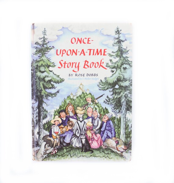 Once-upon-a-time Story Book by Rose Dobbs Illustrated by C. - Etsy