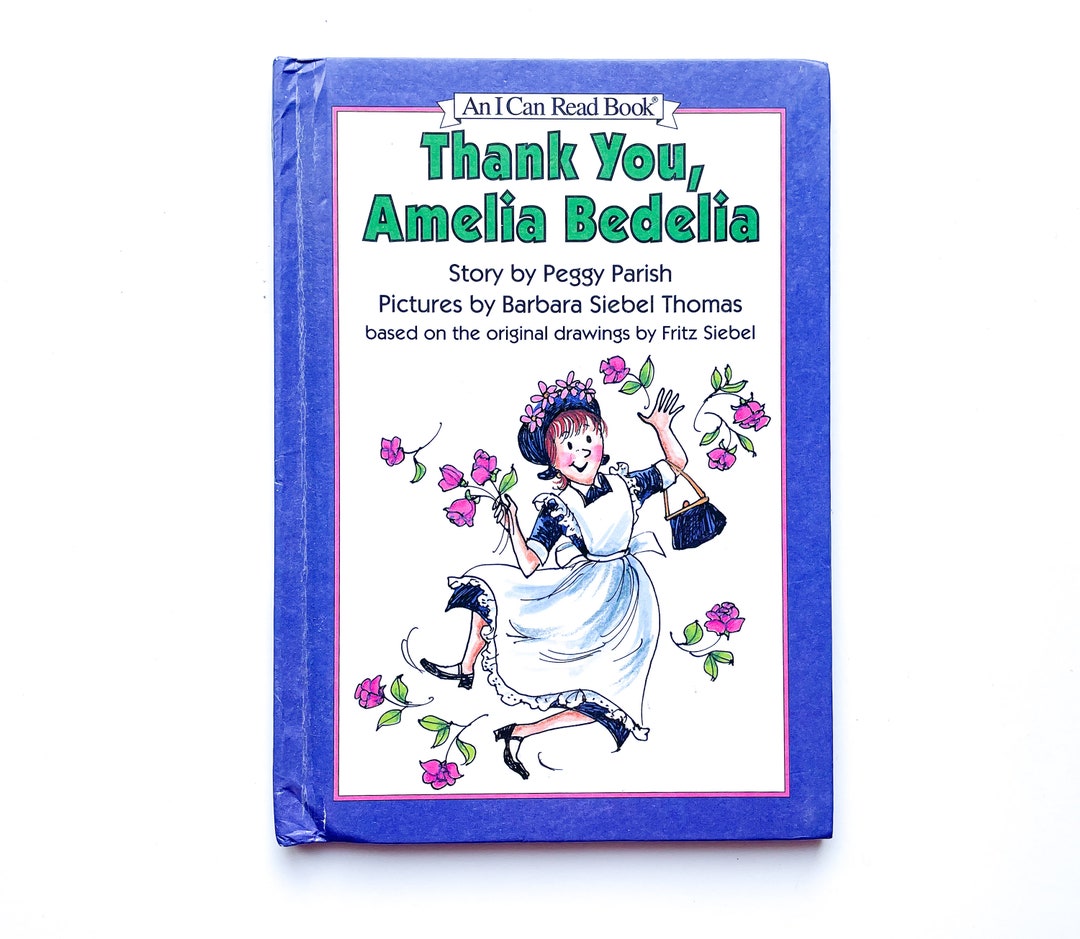 Thank You, Amelia Bedelia | by Peggy Parish | 193 | an I Can Read Book ...