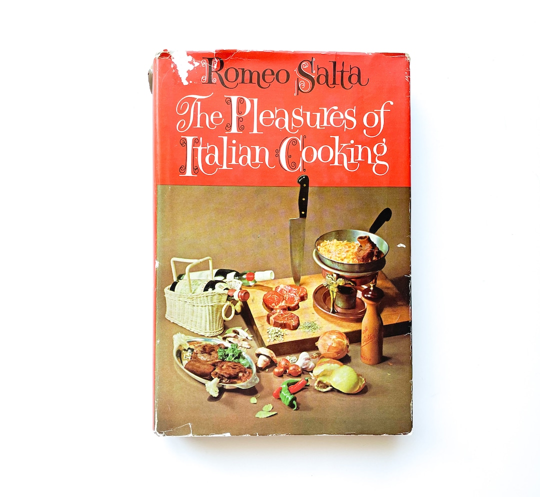 The Pleasures of Italian Cooking by Romeo Salta | Cookbook | Cook Book ...