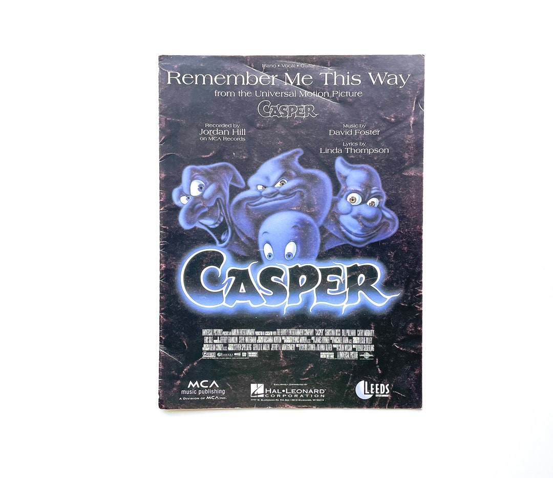 Remember Me This Way | From the Motion Picture Casper | Piano Vocal ...