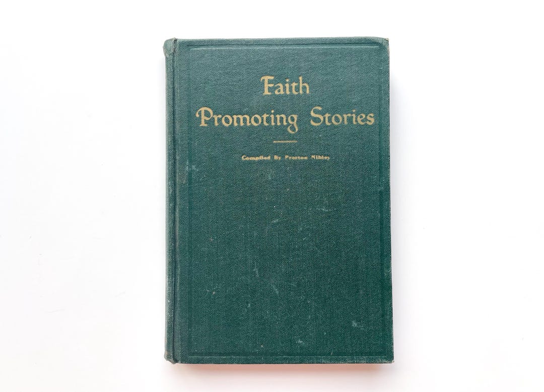 Faith Promoting Stories | Compiled by Preston Nibley | 1943 | Hardcover ...