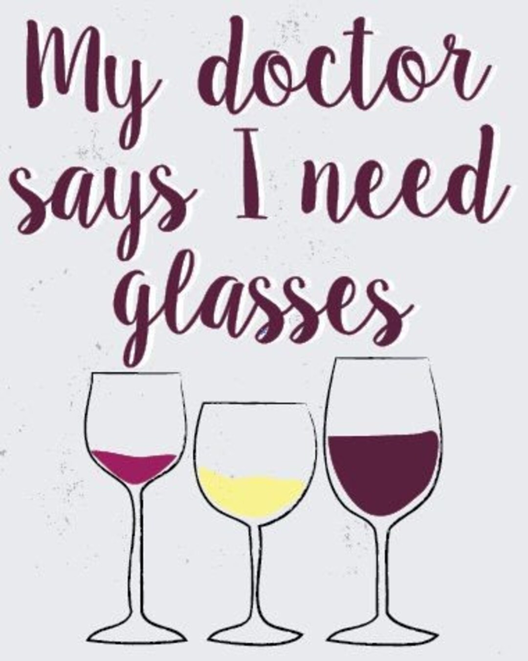 My Doctor Says I Need Glasses, FUN SHIRT Fast Ship - Etsy