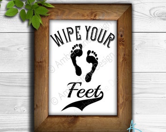 Wipe Your Feet Sign - Etsy