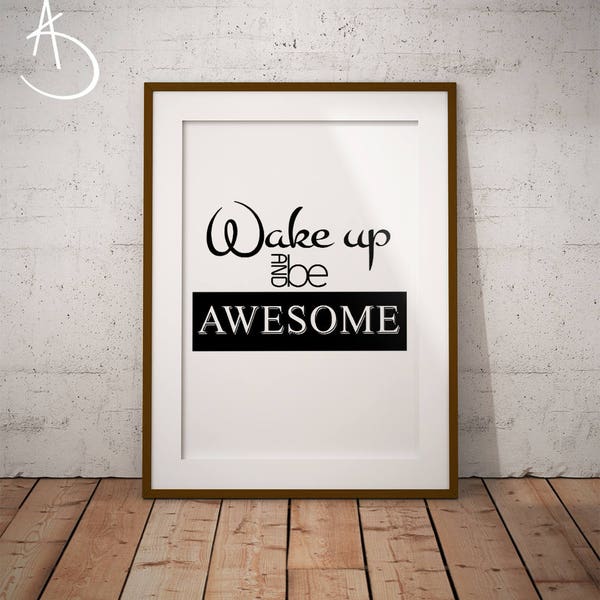 Wake up Be Awesome - Etsy