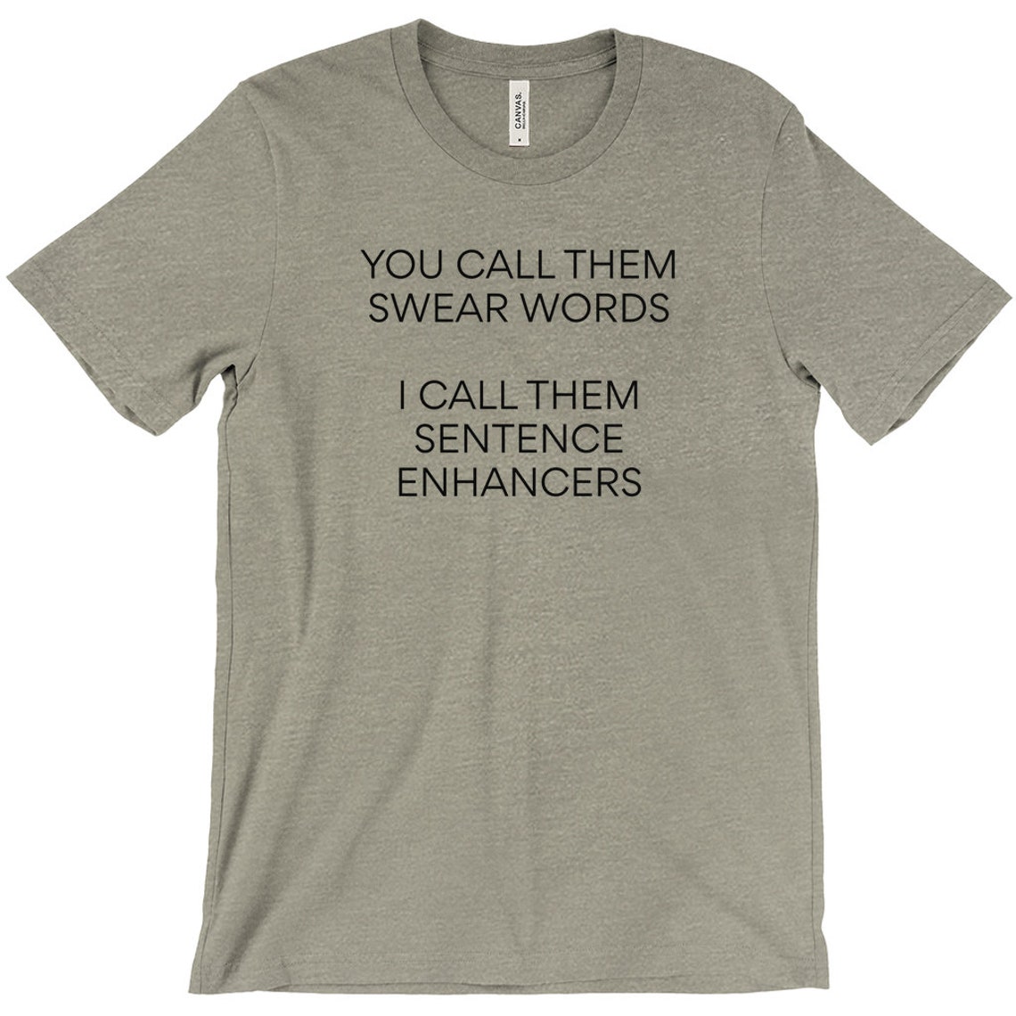 You Call Them Swear Words I Call Them Sentence Enhancers - Etsy