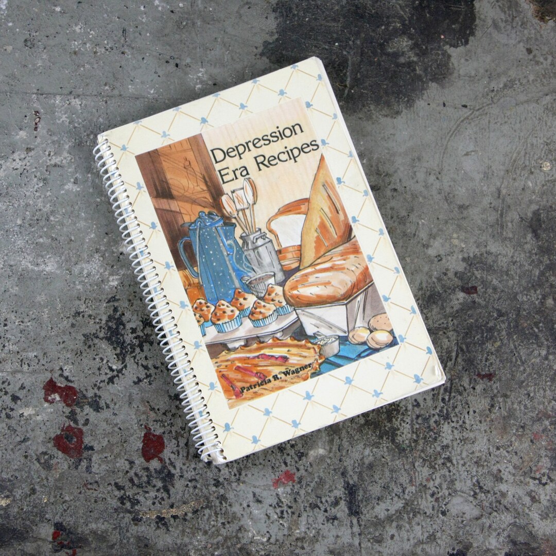 Depression Era Recipes Cookbook, Spiral Bound, Copyright 1989, Twelfth ...