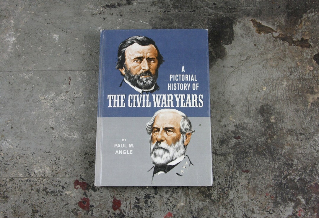 A Pictorial History of the Civil War Years by Paul M. Angle, Hardcover ...