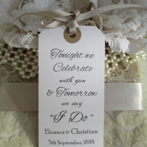Wedding Rehearsal Dinner Tags Tonight We Celebrate Tomorrow We Say I Do ...
