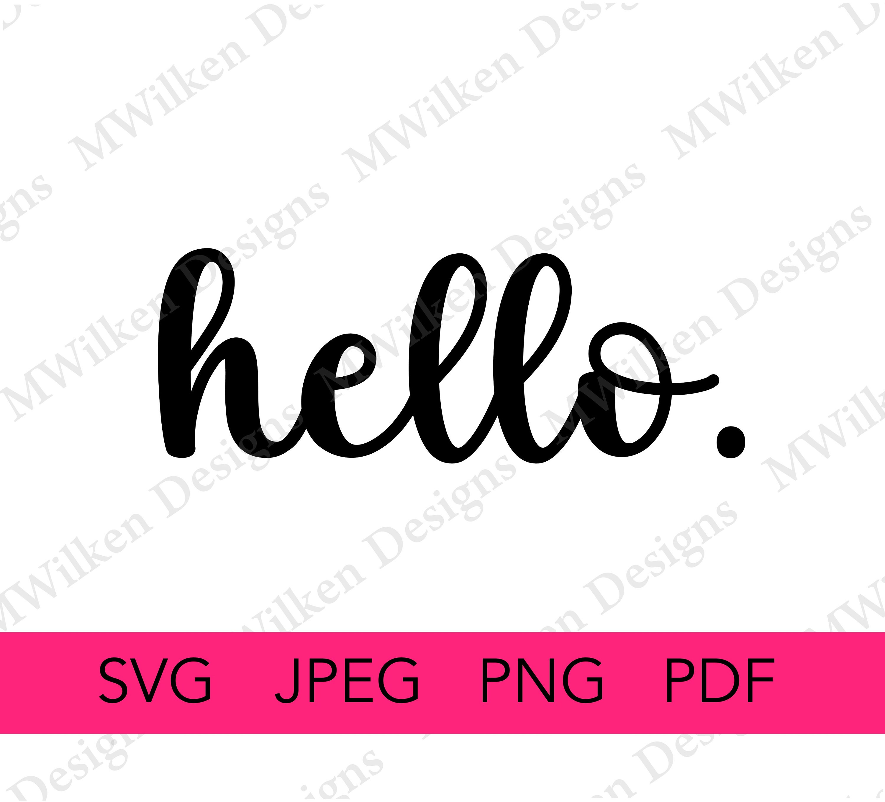 Hello SVG, Hello, Front Door, Digital Download, Digital File, Cut File ...