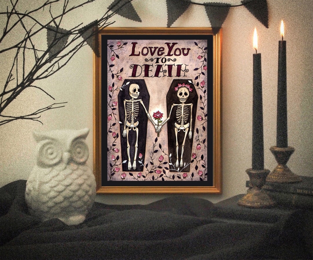 Love You to Death Illustration Print - Watercolour Day of the Dead Rose ...