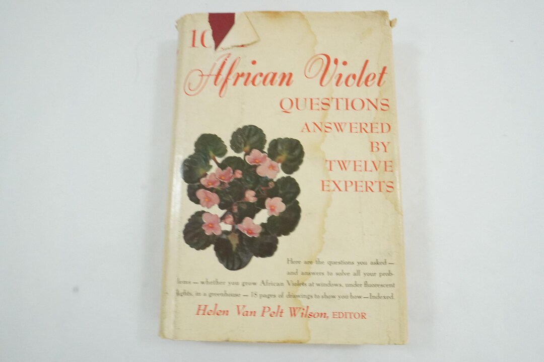 Helen Van Pelt Wilson S 1001 African Violet Questions Answered By