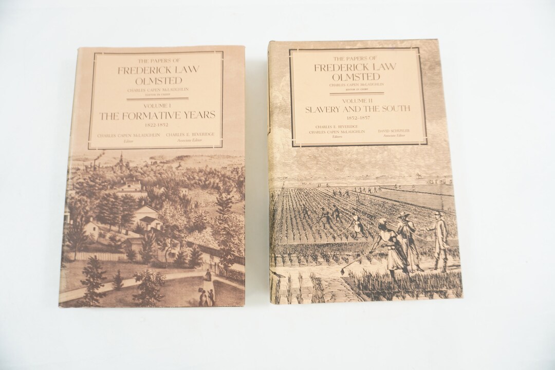 The Papers of Frederick Law Olmsted, Charles Capen Mclaughlin, C ...