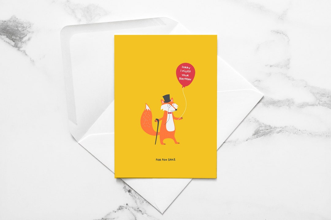 For Fox Sake Belated Birthday Card Sorry I Missed Your - Etsy