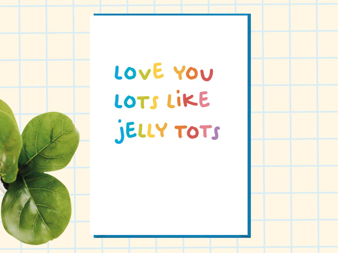 Funny Valentine Card - I Love You Lots Like Jelly Tots - Etsy UK