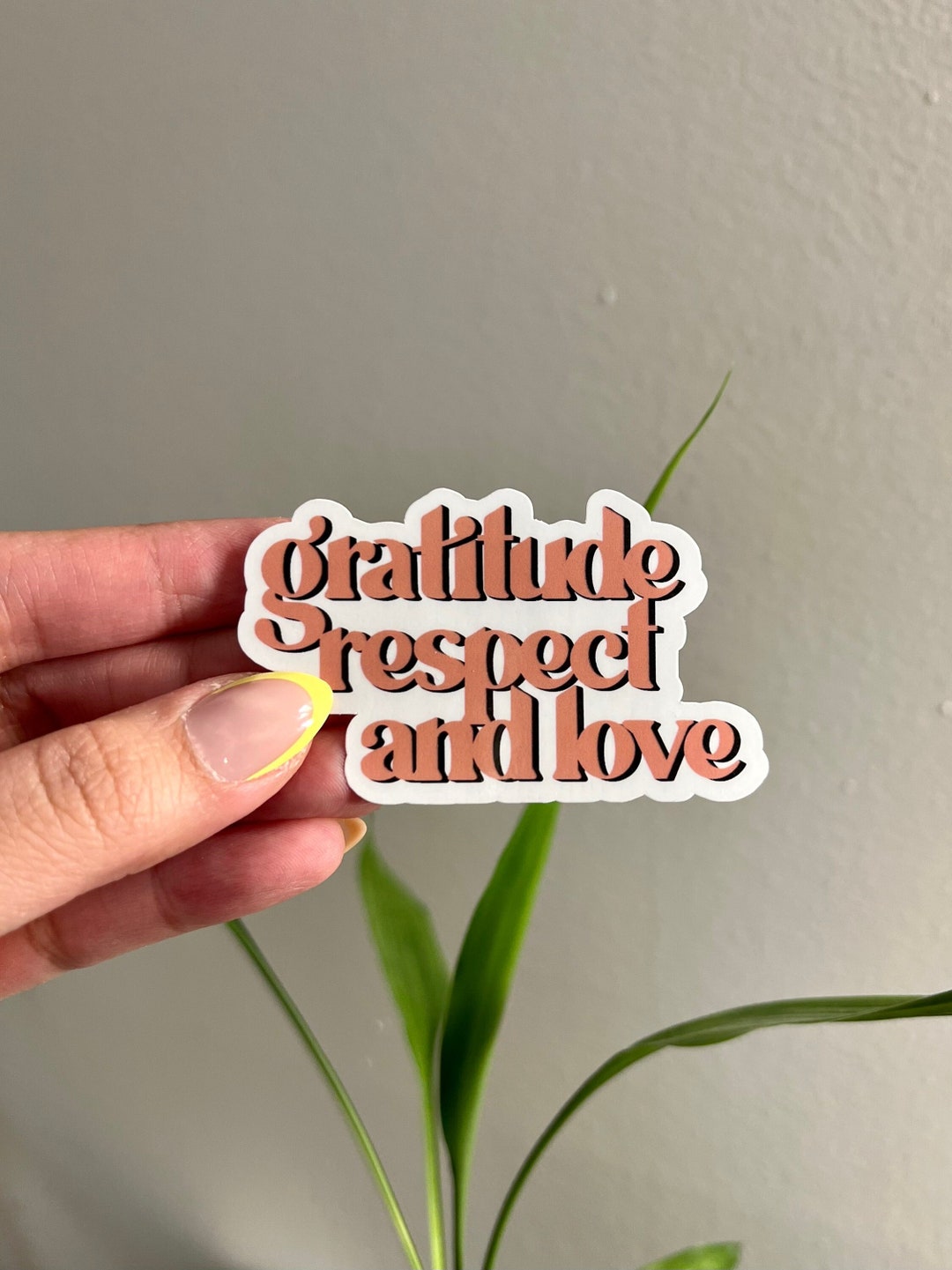 Gratitude Respect Love Sticker | Motivational Sticker | Positive ...