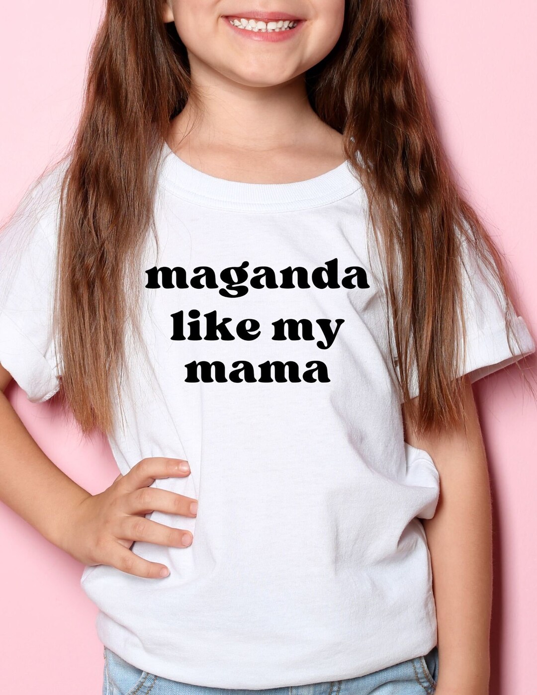 MAGANDA Like My MAMA Toddler Shirt | Tagalog Kid Shirt | Filipino ...
