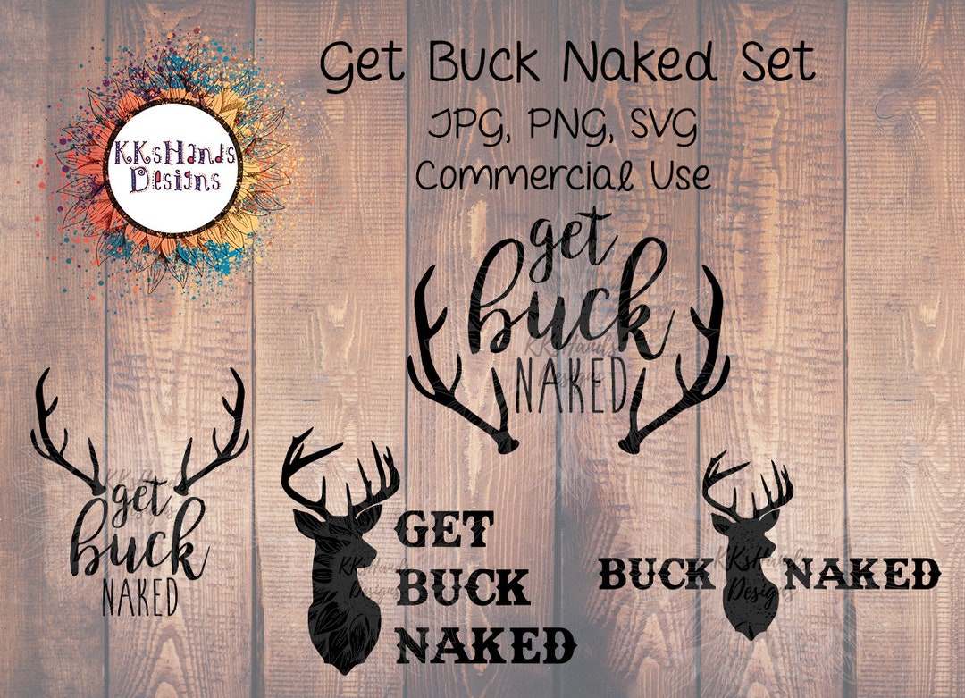 Get Buck Naked PNG JPG SVG Commercial License - Etsy