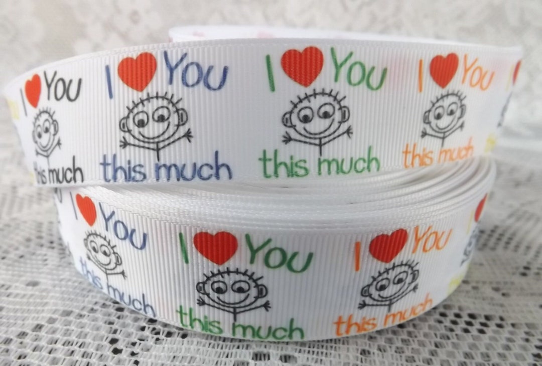 Love You Grosgrain Ribbon 1 Inch I Love You Ribbon Kids Ribbon - Etsy